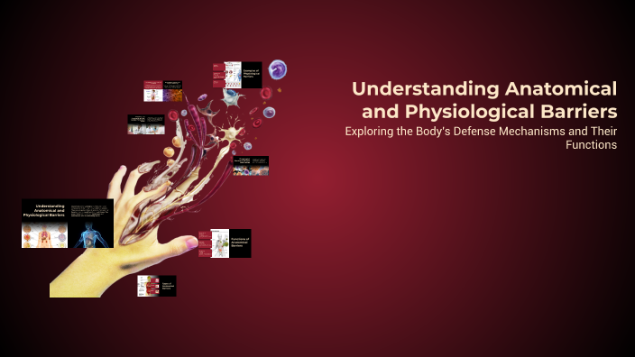 Understanding Anatomical and Physiological Barriers by NANDHAKISHORE ...