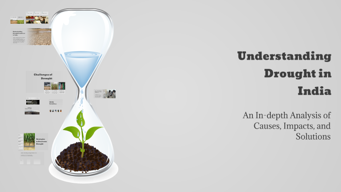 Understanding Drought in India by Debanjana Roy Choudhury on Prezi