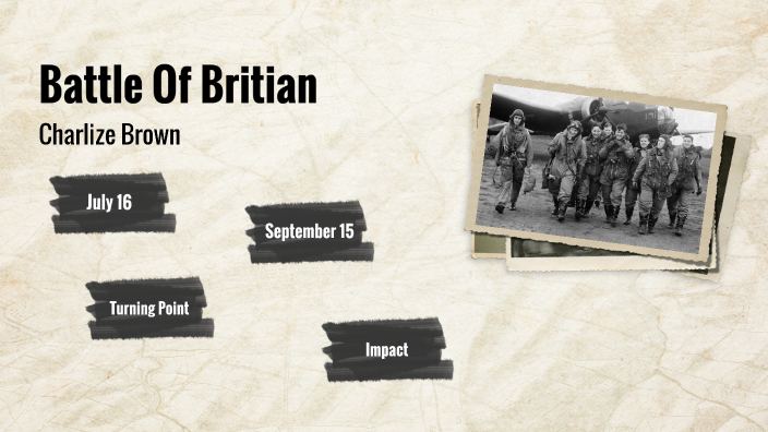 Battle Of Britain TimeLine - Charlize by Charlize Brown on Prezi