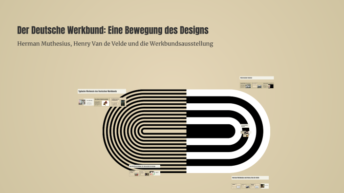 Der Deutsche Werkbund: Eine Bewegung des Designs by Frida Forysch on Prezi