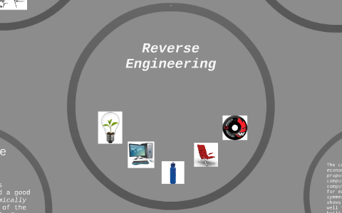 Reverse Engineering Project by Jassim Dipalermo on Prezi