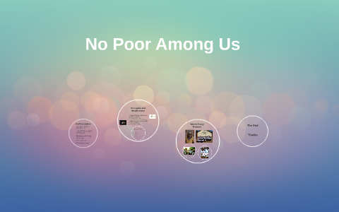 No Poor Among Us by Trevor Shepherd on Prezi