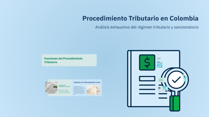 Procedimiento Tributario en Colombia by Mario Rodriguez on Prezi