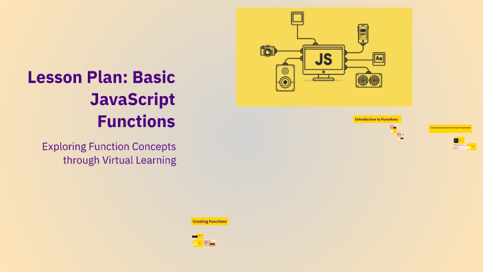Lesson Plan: Basic JavaScript Functions by Randal Murphy on Prezi