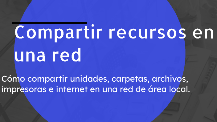 Compartir recursos en una red by Jorge Rodriguez on Prezi