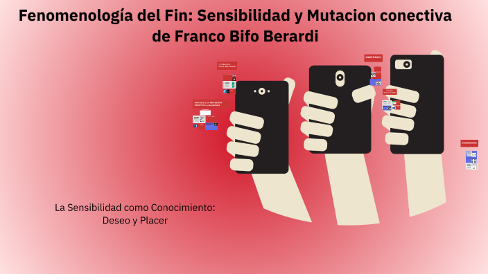 Fenomenología del Fin de Franco Bifo Berardi by Catalina Pepi on Prezi