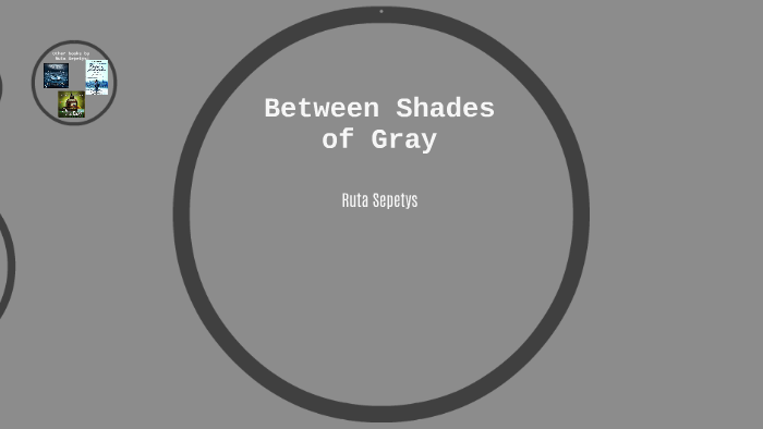 between shades of gray by on Prezi