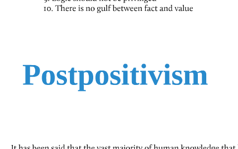 Positivism, Postpositivism, & Constructivisim by E Johnson on Prezi