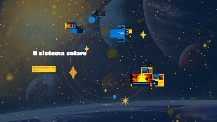 Il sistema solare by Leonardo Fierro on Prezi