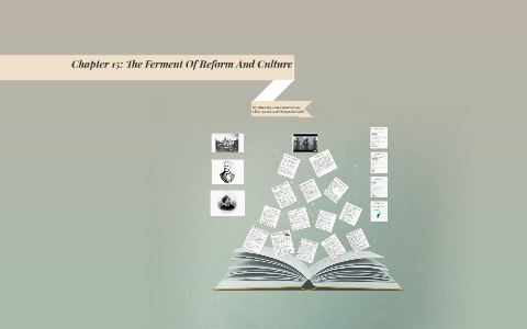 Chapter 15: The Ferment Of Reform And Culture by Grace Frederickson on ...