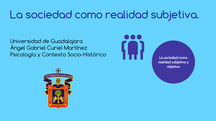 La sociedad como realidad subjetiva - Internalización de la realidad by ...