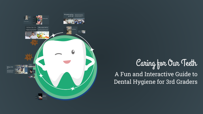 Caring for Our Teeth by Lorraine Stephens on Prezi