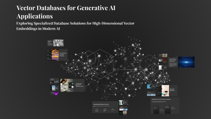 Vector Databases for Generative AI Applications by sarathi s on Prezi