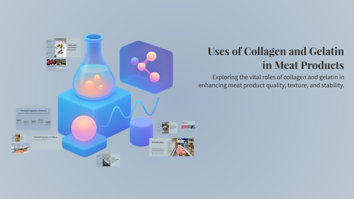 Uses of Collagen and Gelatin in Meat Products by يوسف محمد on Prezi