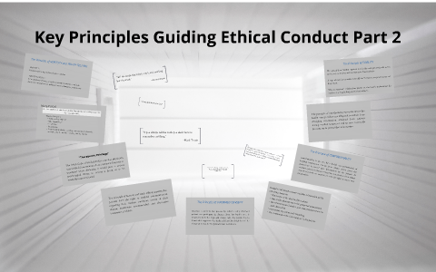 Key Principles Guiding Ethical Conduct Part 2 by