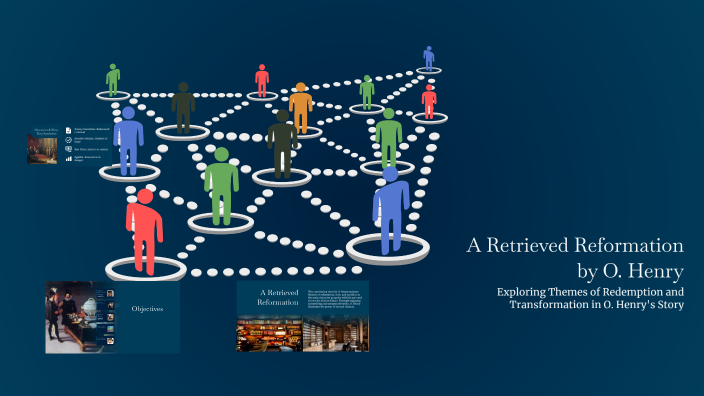 A Retrieved Reformation by O. Henry by هدى حسنن on Prezi