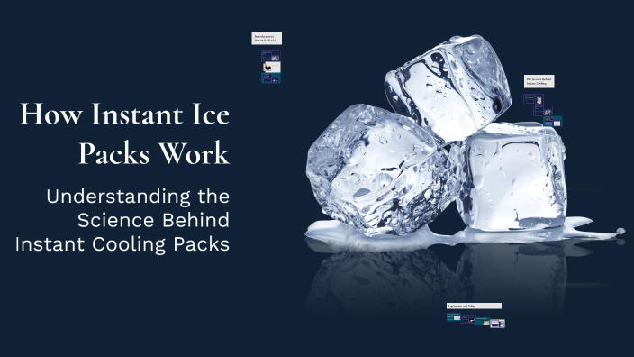 How Instant Ice Packs Work by Kayla Magnant on Prezi