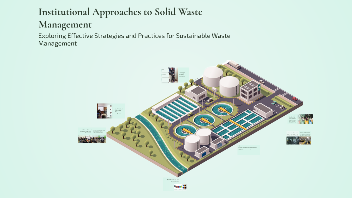 Institutional Approaches to Solid Waste Management by Mustafe Muse on Prezi