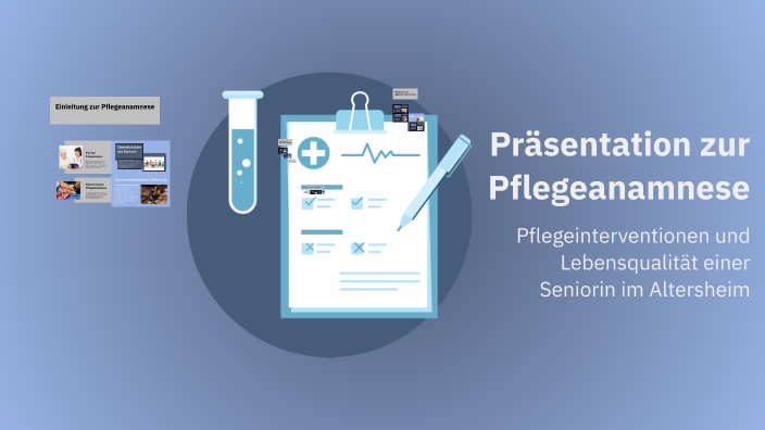 Präsentation zur Pflegeanamnese by Mc Lovin on Prezi