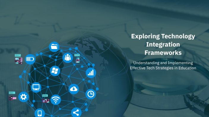 Exploring Technology Integration Frameworks by Nyangel Velez on Prezi