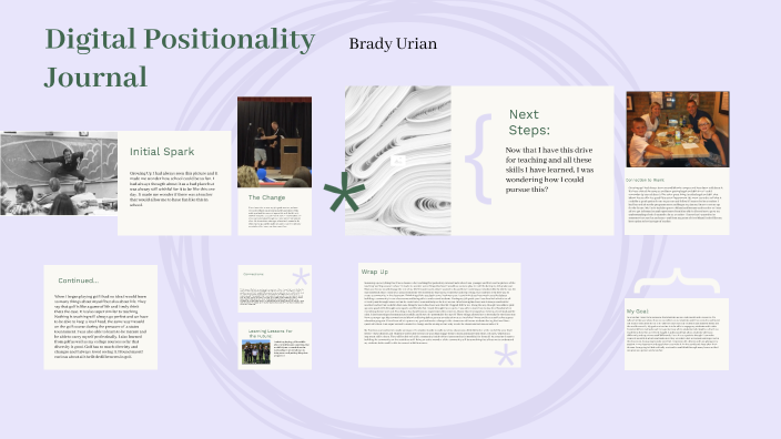 Digital Positionality by Brady Urian on Prezi