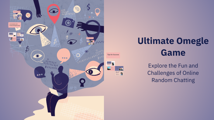 Ultimate Omegle Game by Anthony Price on Prezi