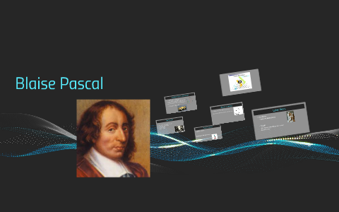 Blaise Pascal by Amanda Yoder on Prezi
