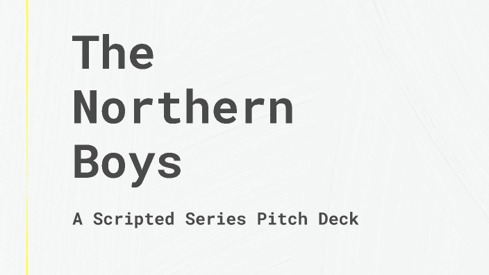 The Northern Boys by Stefan Cohen on Prezi