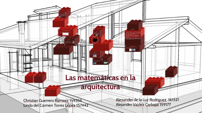 Las matemáticas en la construcción by Linda Torres on Prezi