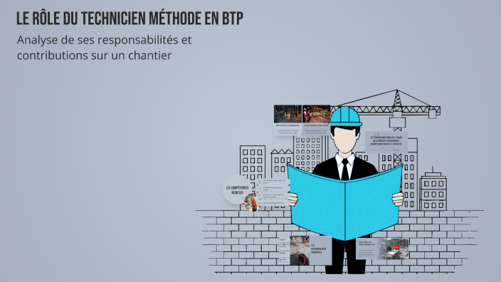 Le rôle du technicien méthode en BTP by FATIMA ZAHRAE BOUAKA on Prezi