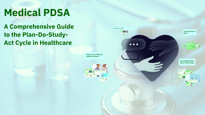 Medical PDSA by Lildexy on Prezi