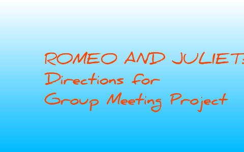 Romeo and Juliet Group Project by Mollie Davis on Prezi