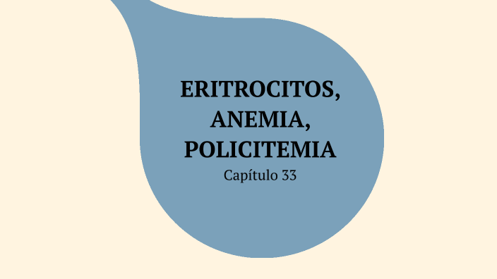 Eritrocitos, anemia y policitemia by MAYTE LUCIANA TERRAZAS CÓRDOVA on ...