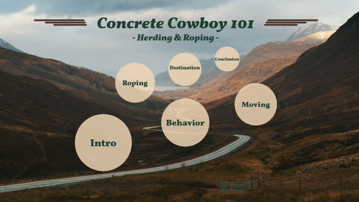 Concrete Cowboy 101 by Luke jeffries on Prezi