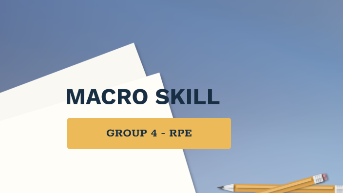 MACRO SKILL by SHAIRA MELISSA ESPELETA on Prezi