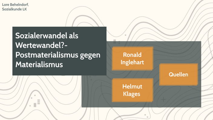 Sozialerwandel als wertewandel by Lore Emerita on Prezi