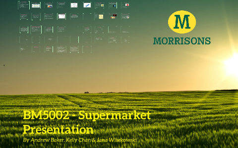 Morrisons - Supermarket Presentation by Kelly Chan on Prezi