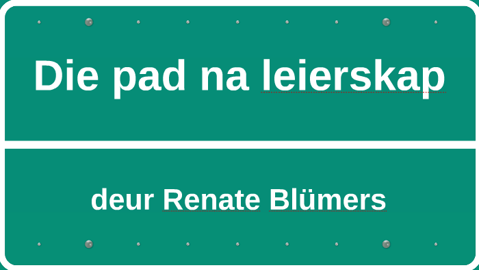 Wat is leierskap? by R Blumers on Prezi