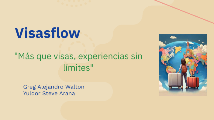 Visasflow: More Than Visas by freddy alexander walton on Prezi