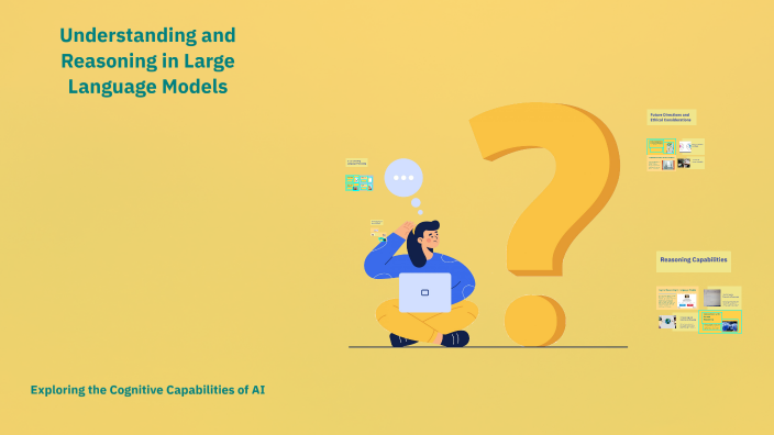 Understanding and Reasoning in Large Language Models by Humera Shah on ...