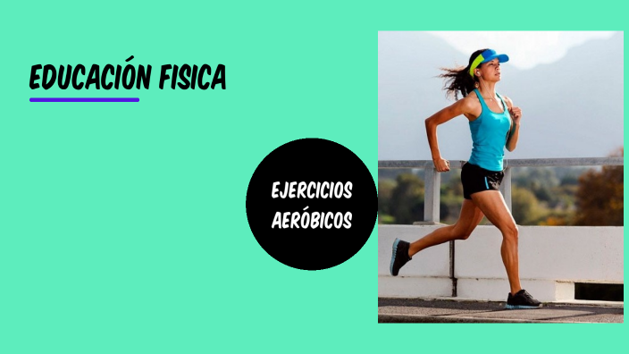 EDUCACIÓN FISICA by SANDRA ELIZABETH CALVACHE GOMEZ on Prezi