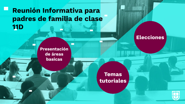 Reunión Informativa para padres de familia clase 11D by Antonio Herrera ...