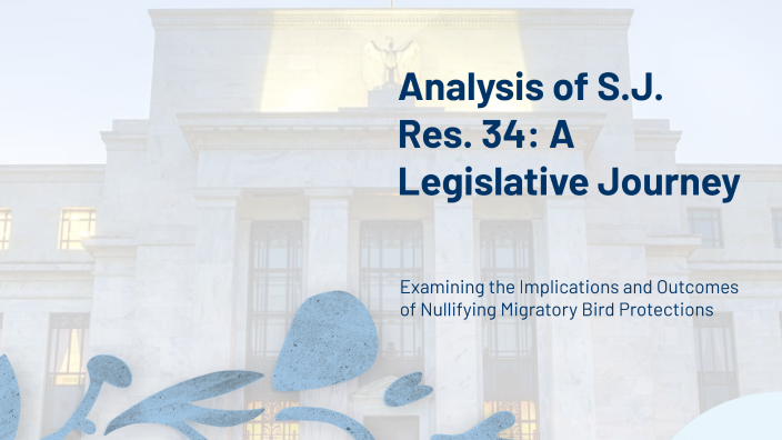 Analysis of S.J. Res. 34: A Legislative Journey by rahmah naas on Prezi