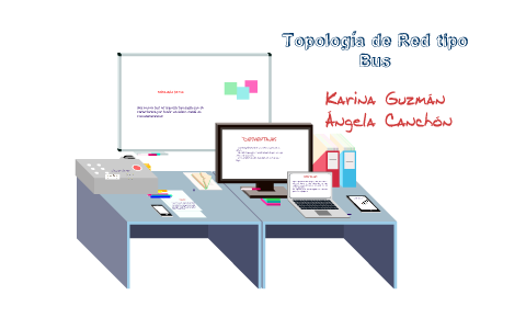 Topología de red Tipo bus by Ángela Brigith Canchón on Prezi