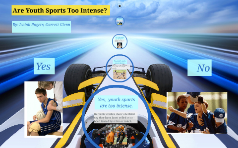 Are Youth Sports Too Intense? by Isaiah Rogers on Prezi