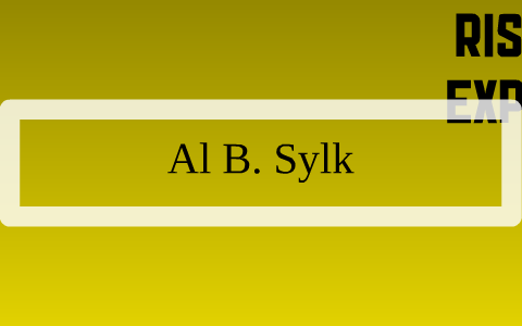 AL B. SYLK by Lele Beckford on Prezi