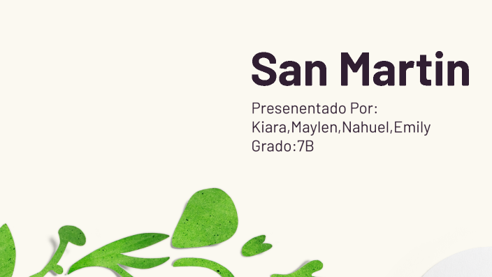 San Martin by NAHUEL BRIAN OVANDO on Prezi