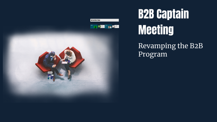 B2B Captain Meeting by Aaron Beaudoin on Prezi