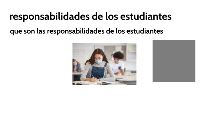 responsabilidades de los estudiantes by Jessiel Quishpe on Prezi