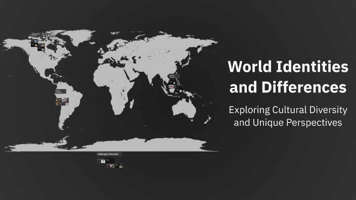 World Identities and Differences by Ceazar Oro on Prezi